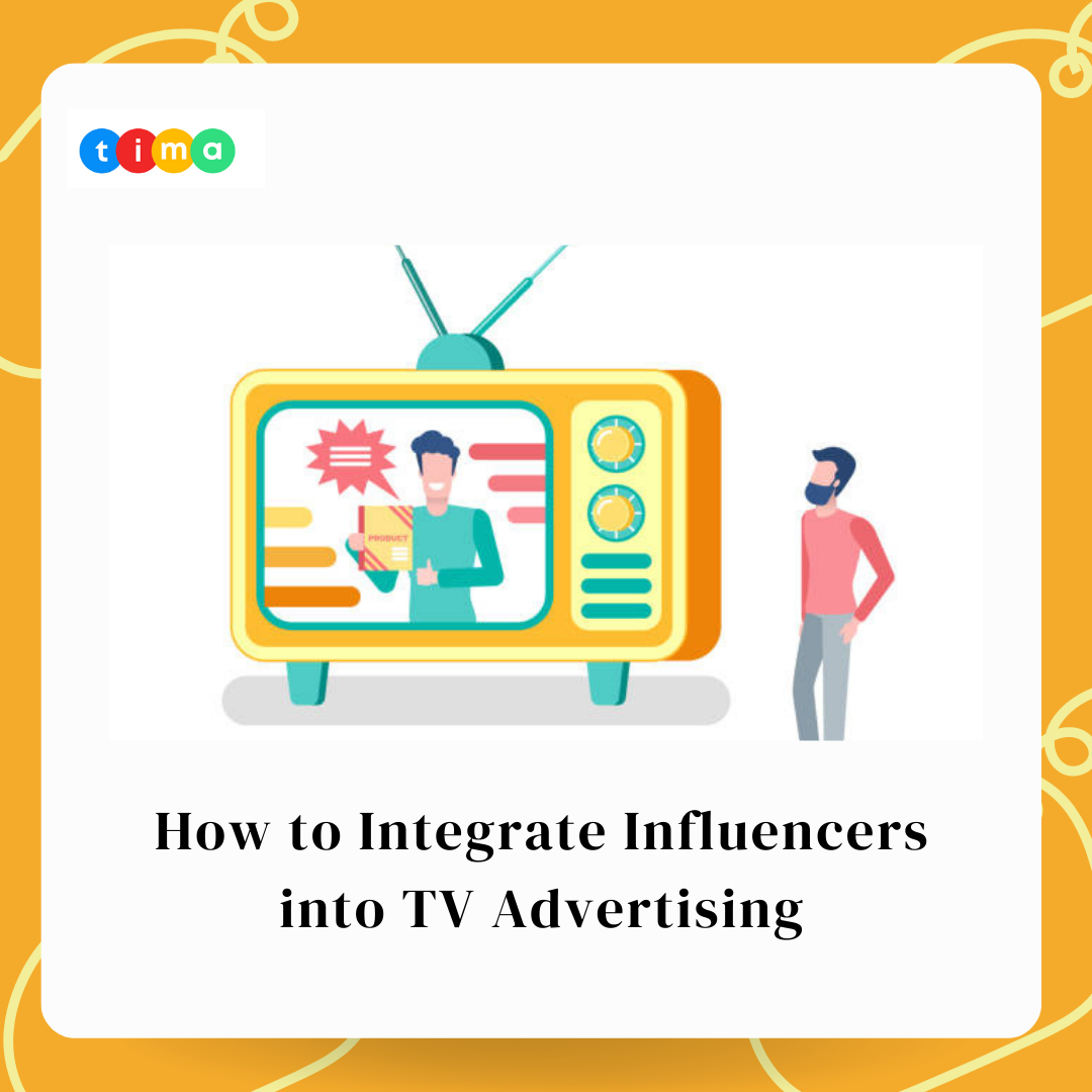 How to Integrate Influencers into TV Advertising - TIMA: Influencer ...